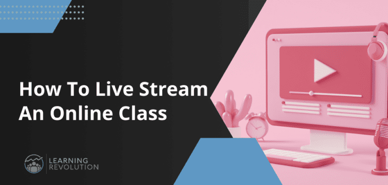 How To Live Stream an Online Class