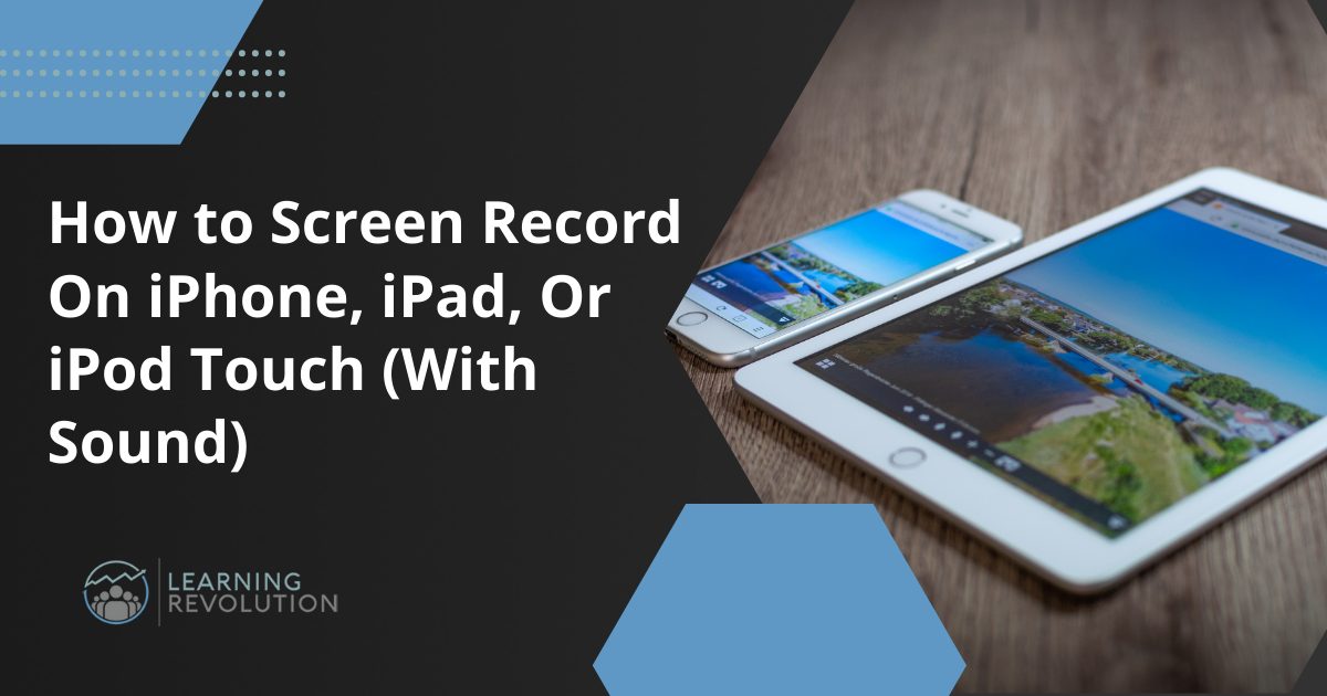 How to Screen Record On iPhone, iPad, or iPod Touch (2025)