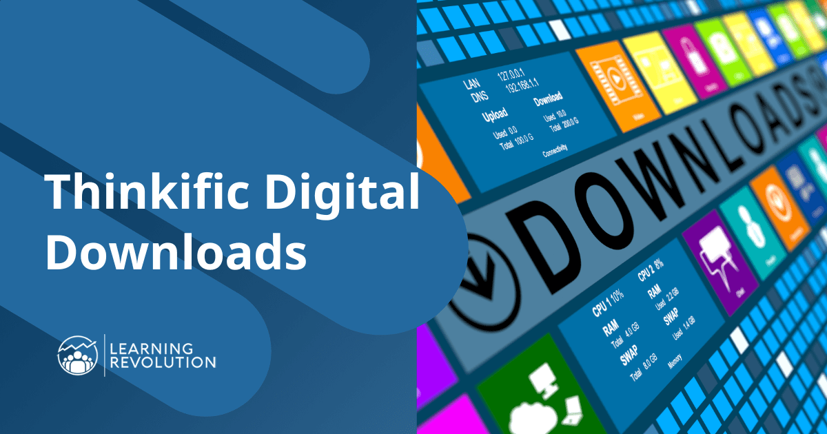 Thinkific Digital Downloads (2025): Complete Guide