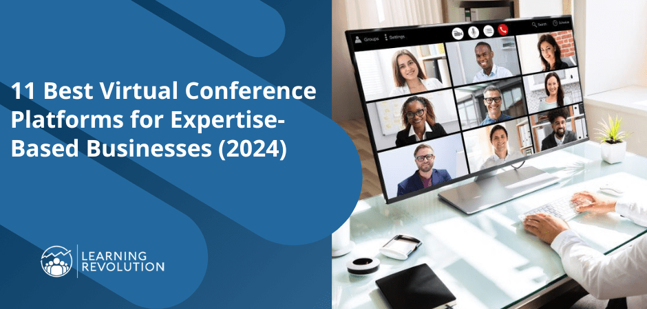 11 Best Virtual Conference Platforms in 2024 | Learning Revolution